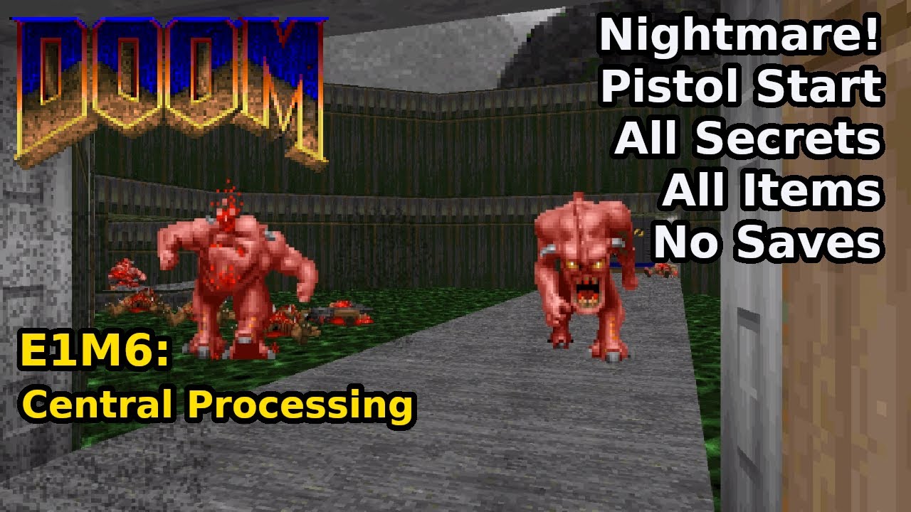 Doom - E1M6: Central Processing (Nightmare! 100% Secrets + Items) - YouTube