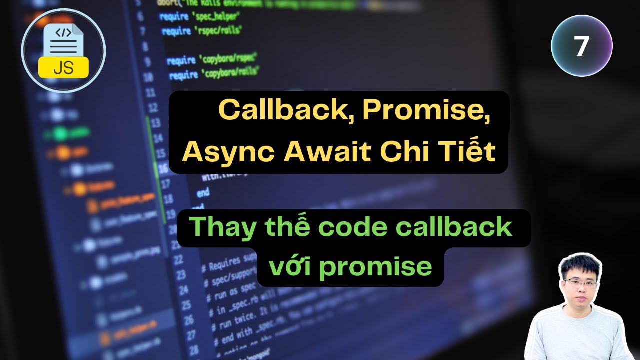 7 - Thay Thế Code Callback Với Promise - YouTube