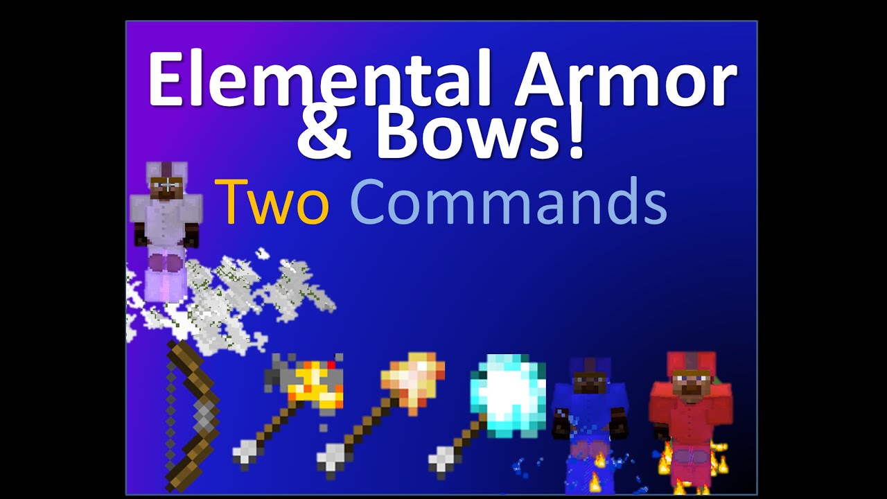 Elemental Armor & Bows in two commands! 125 sub special! - YouTube