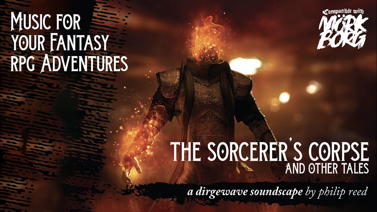 The Sorcerer's Corpse and Other Tales, a Dirgewave Soundscape by Philip ...