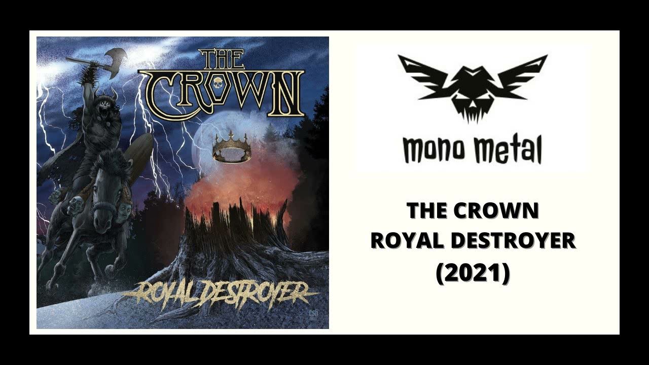 T̲he C̲ro̲wn - R̲o̲yal D̲e̲stro̲ye̲r (2021) Full Album - YouTube