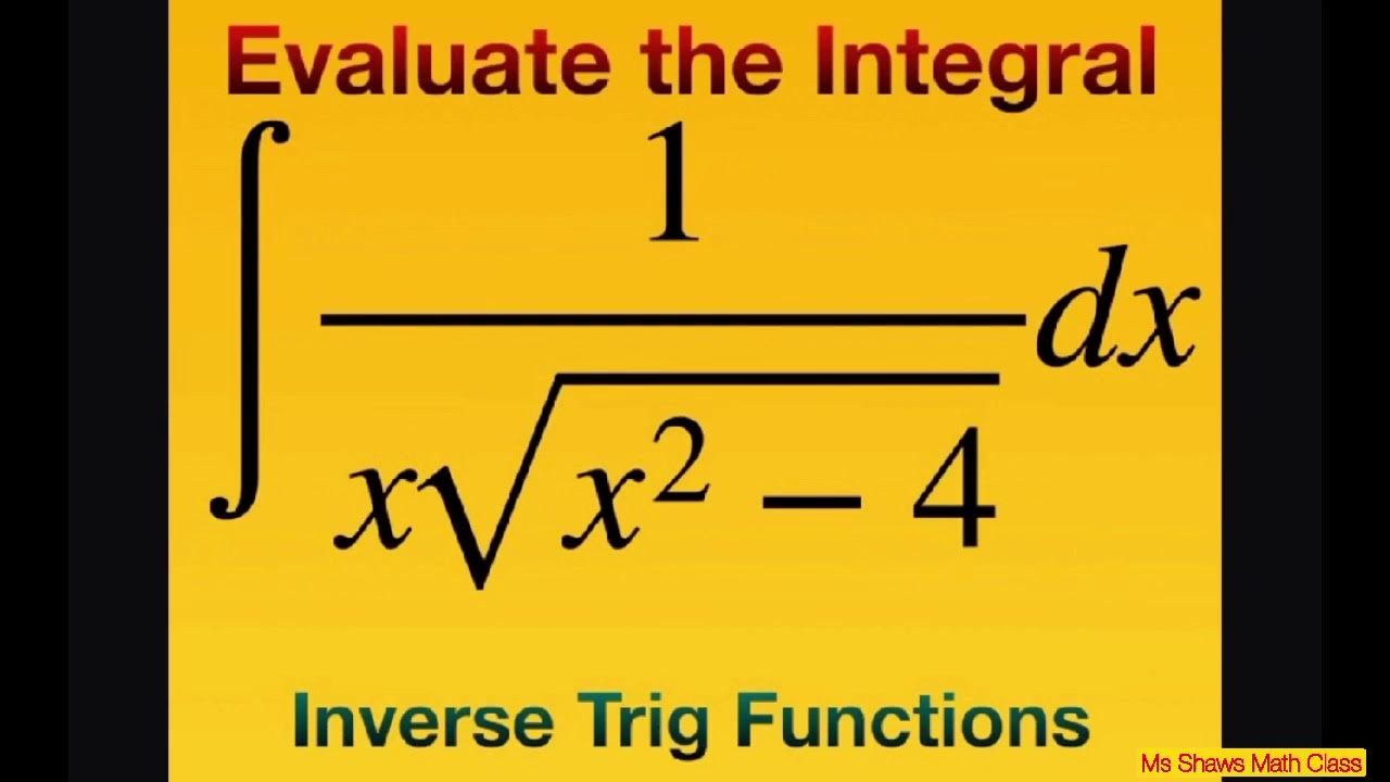 evaluate-the-integral-1-x-sqrt-x-2-4-dx-inverse-trig-functions
