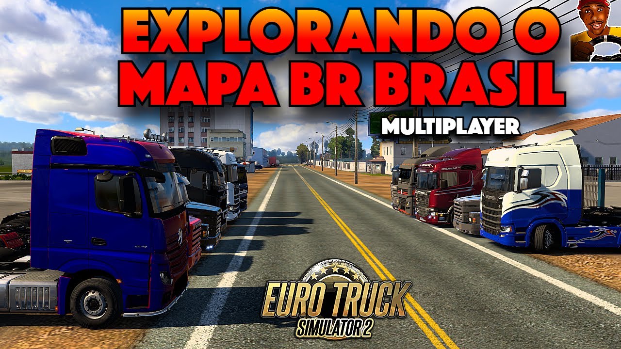 EXPLORANDO O MAPA BR BRASIL NO MULTIPLAYER - MODS BR - EURO TRUCK SIMULATOR 2 1.50 - YouTube