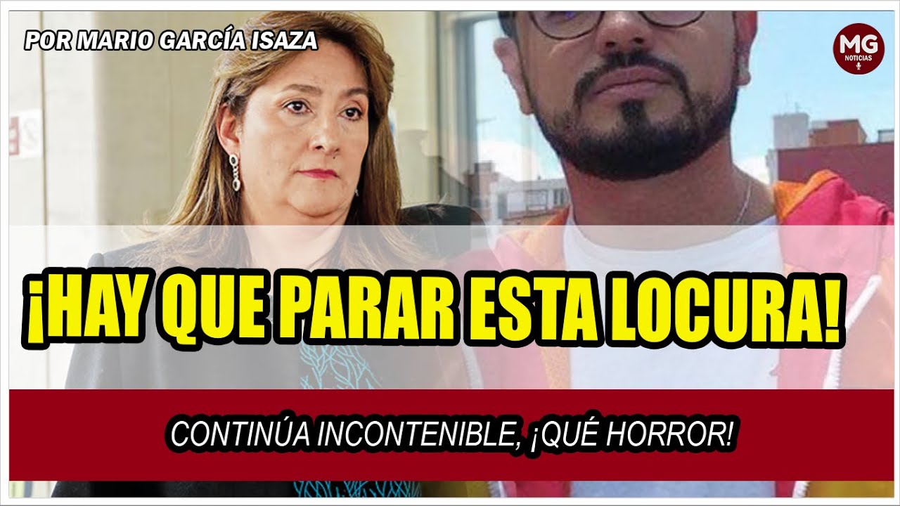¡HAY QUE PARAR ESTA LOCURA! ⛔ (Continúa incontenible, ¡qué horror!) Por ...