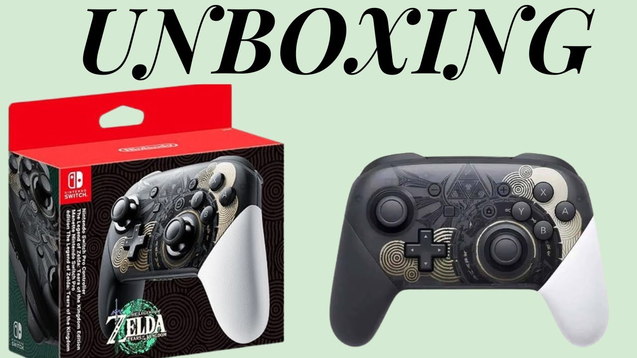 Unboxing Manette Nintendo Switch Pro Controller The Legend of Zelda ...