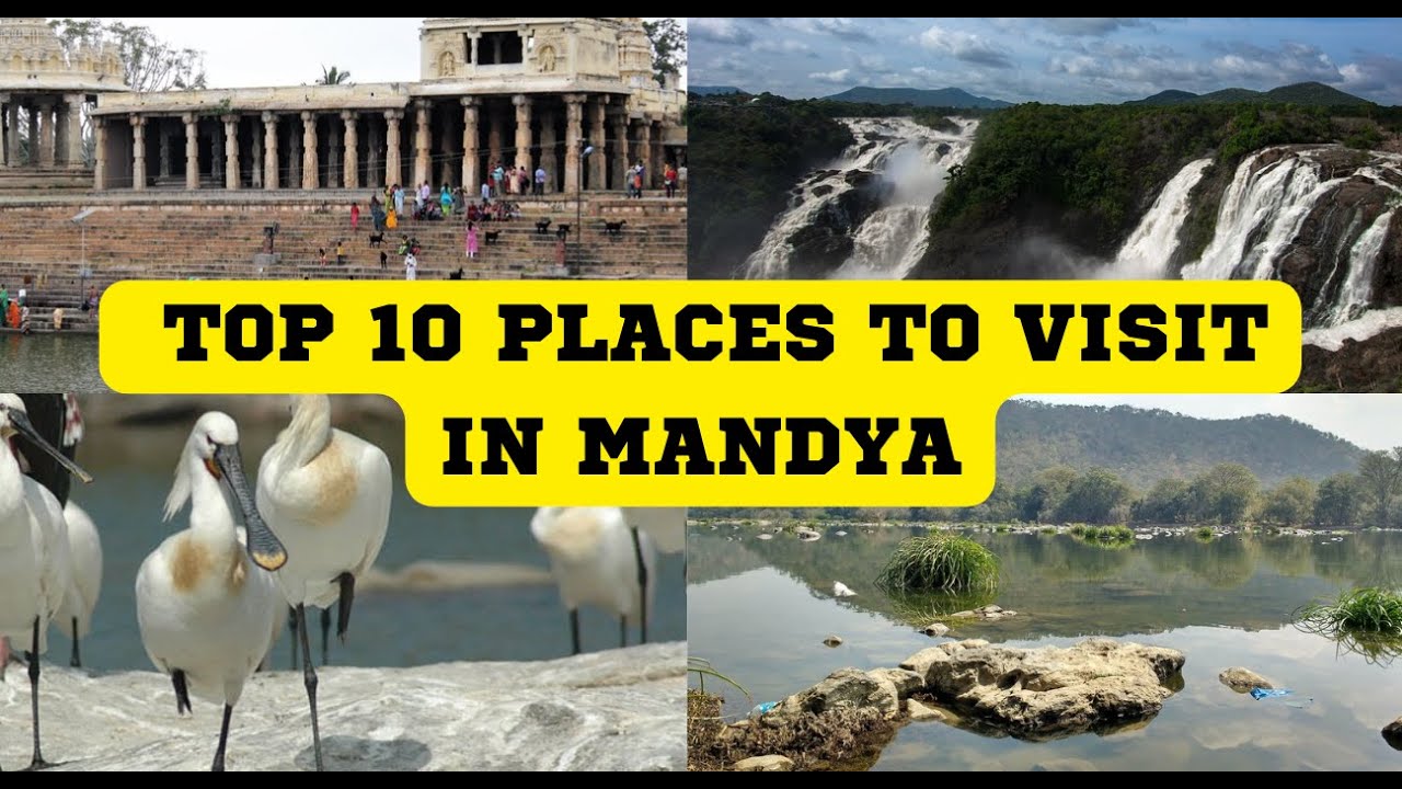Top 10 tourist places to visit in Mandya district, Karnataka | India ...