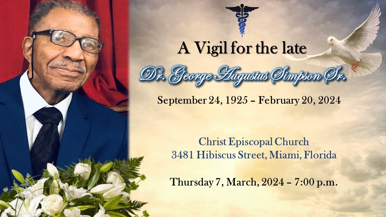 A Vigil for the late Dr. George Augustus Simpson Sr. - YouTube