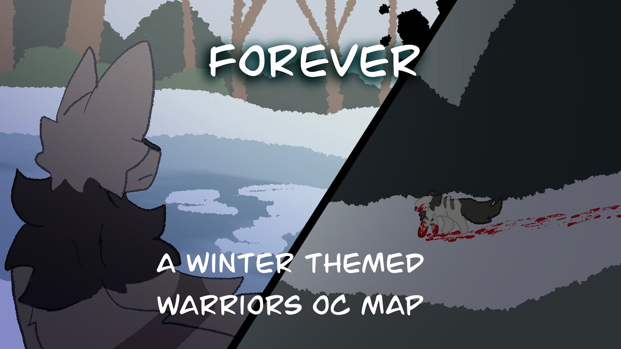 (BACKUPS OPEN) FOREVER / winter Warrior cats oc MAP 1 PART OPEN | Thumbnail OPEN - YouTube
