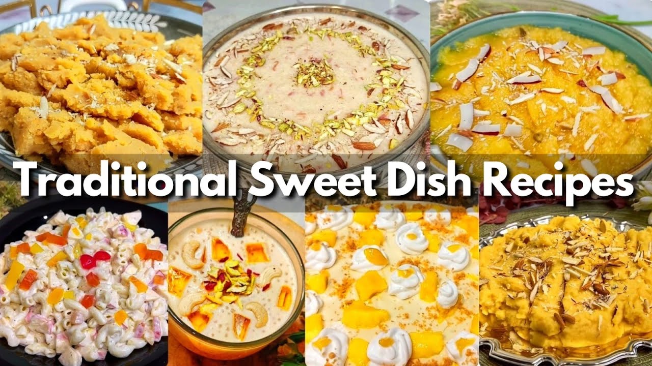 Traditional Sweet Dish Recipes | Sweet Dishes | Traditional Recipes ...