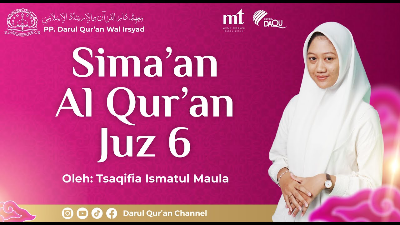 SIMA'AN AL QUR'AN JUZ 6 || OLEH: TSAQIFIA ISMATUL MAULA - YouTube