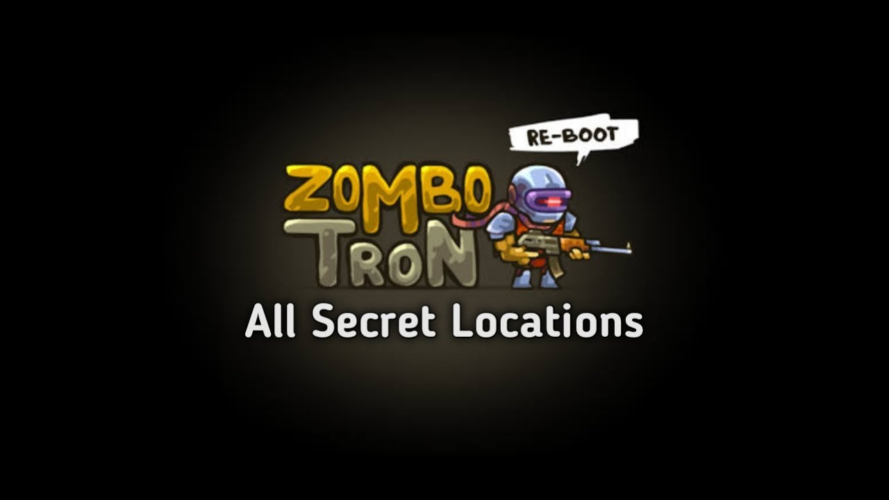 Zombotron Reboot Chapter 1 All Secret Locations - YouTube