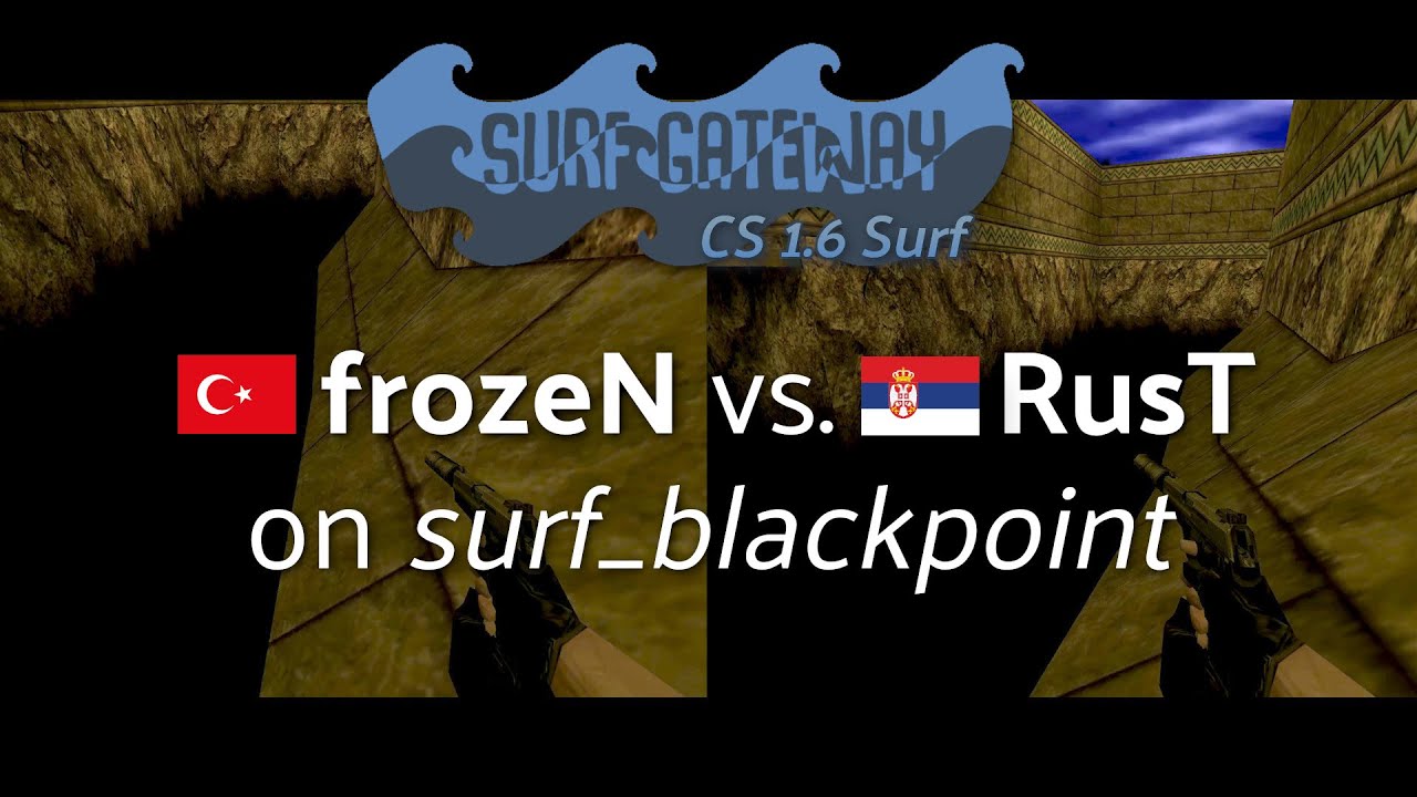 [WR] frozeN vs. RusT on surf_blackpoint - YouTube