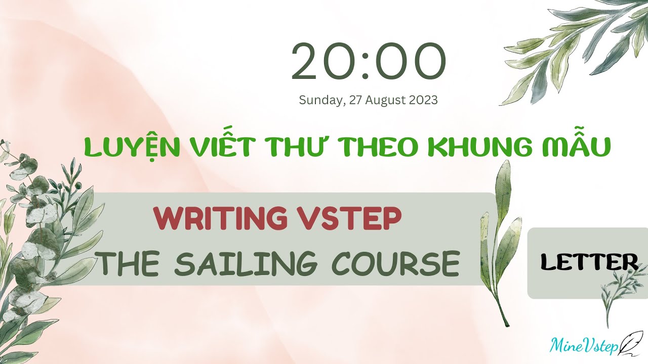 Writing Vstep Letter/Email (Viết thư) THE SAILING COURSE | Mine Vstep ...