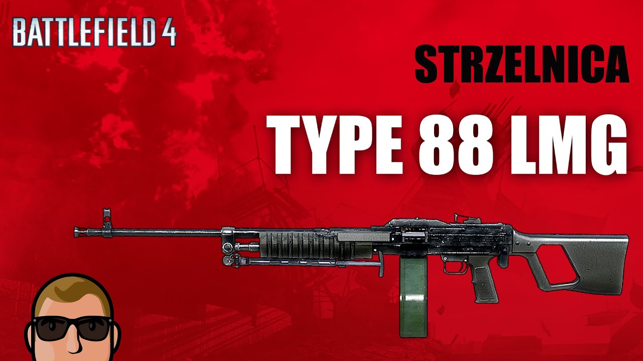 TYPE 88 LMG | Battlefield 4 | - YouTube