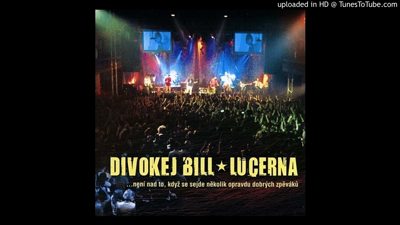 11 DIVOKEJ BILL - Lásko (live) - YouTube