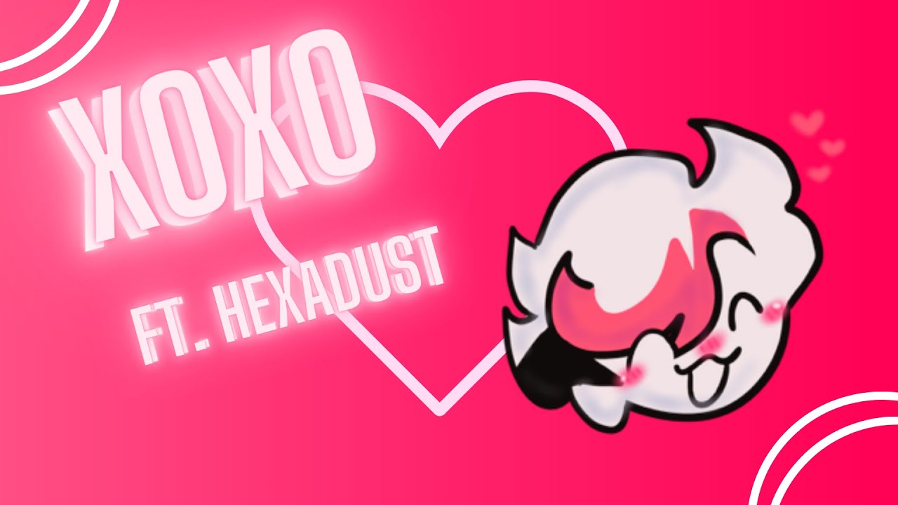 XOXO~ANIMATION MEME~GIFT FOR @Hexadust - YouTube