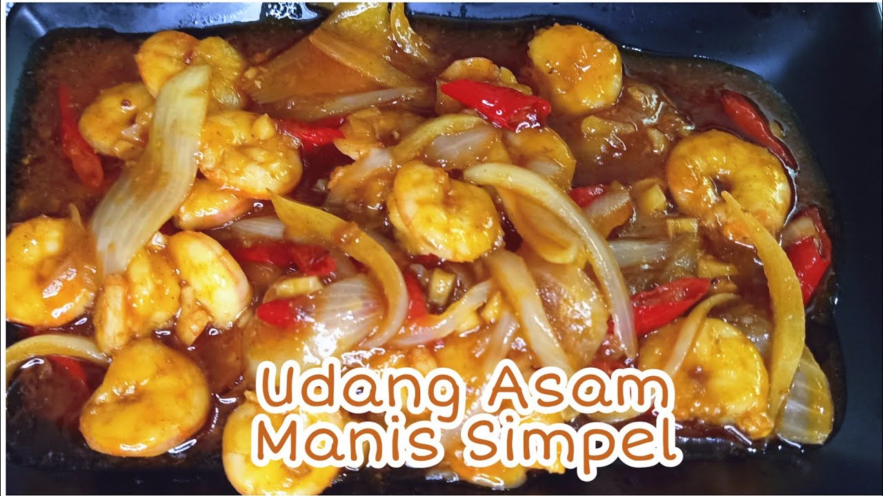 Udang Saos Asam Manis Simpel - YouTube