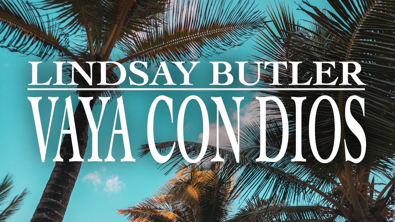 Vaya Con Dios Instrumental Played By Lindsay Butler YouTube vaya-con-dios-instrumental-played-by-lindsay-butler-youtube