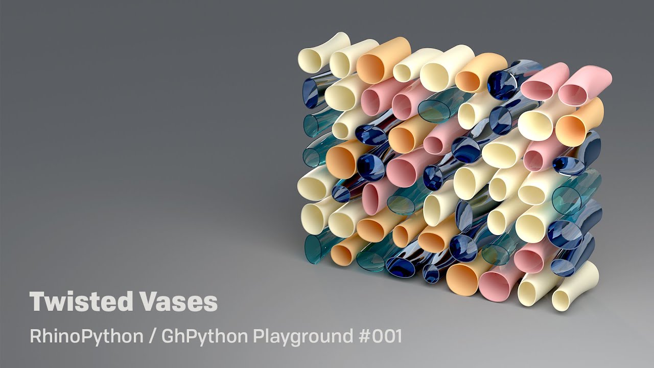 RhinoPython / GhPython Playground #001: Twisted Vases - YouTube