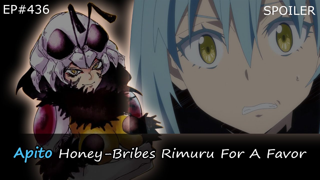 EP#436 | Apito Honey-Bribes Rimuru For A Favor | Spoiler - YouTube