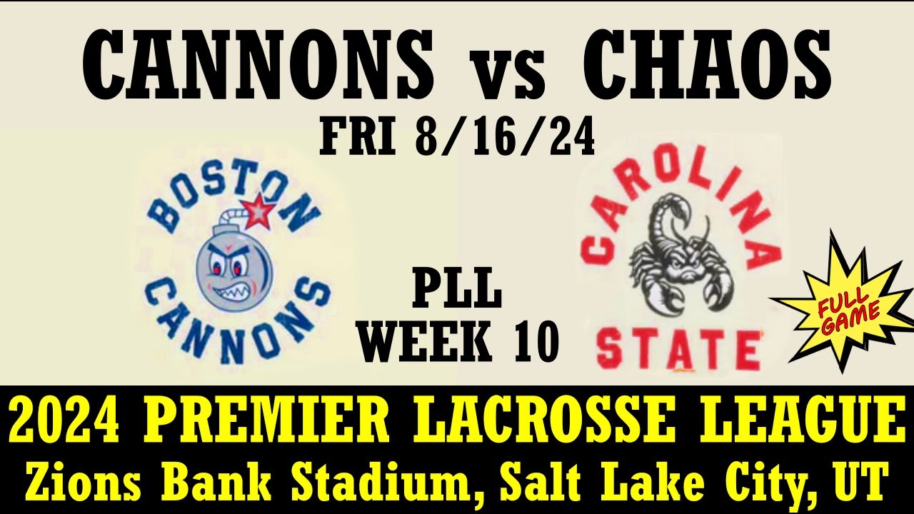 2024 PLL Week 10 Boston Cannons vs. Carolina Chaos (Full Game) 8/16 ...