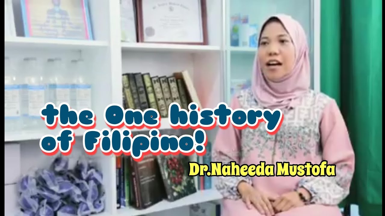 The history of Filipino with| Dr. Naheeda Mustofa - YouTube