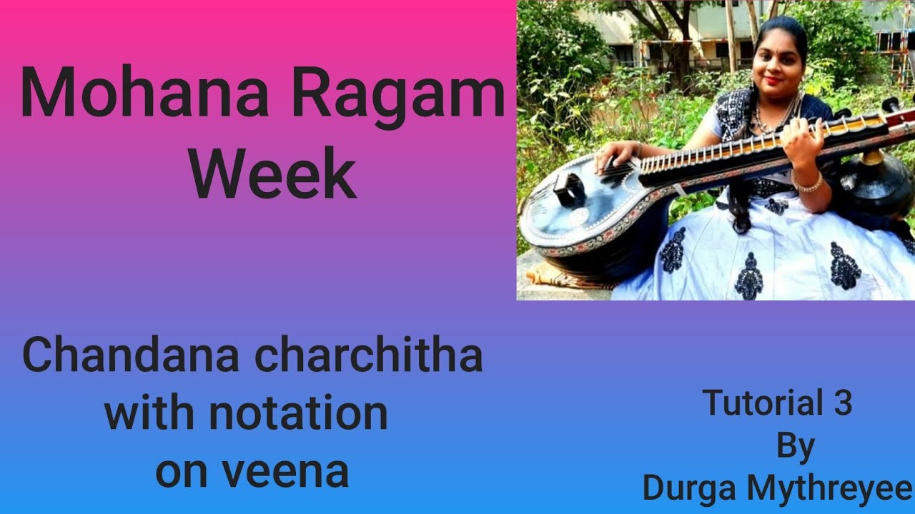 Chandana Charchitha with notation on veena | Mohana Ragam Series ...