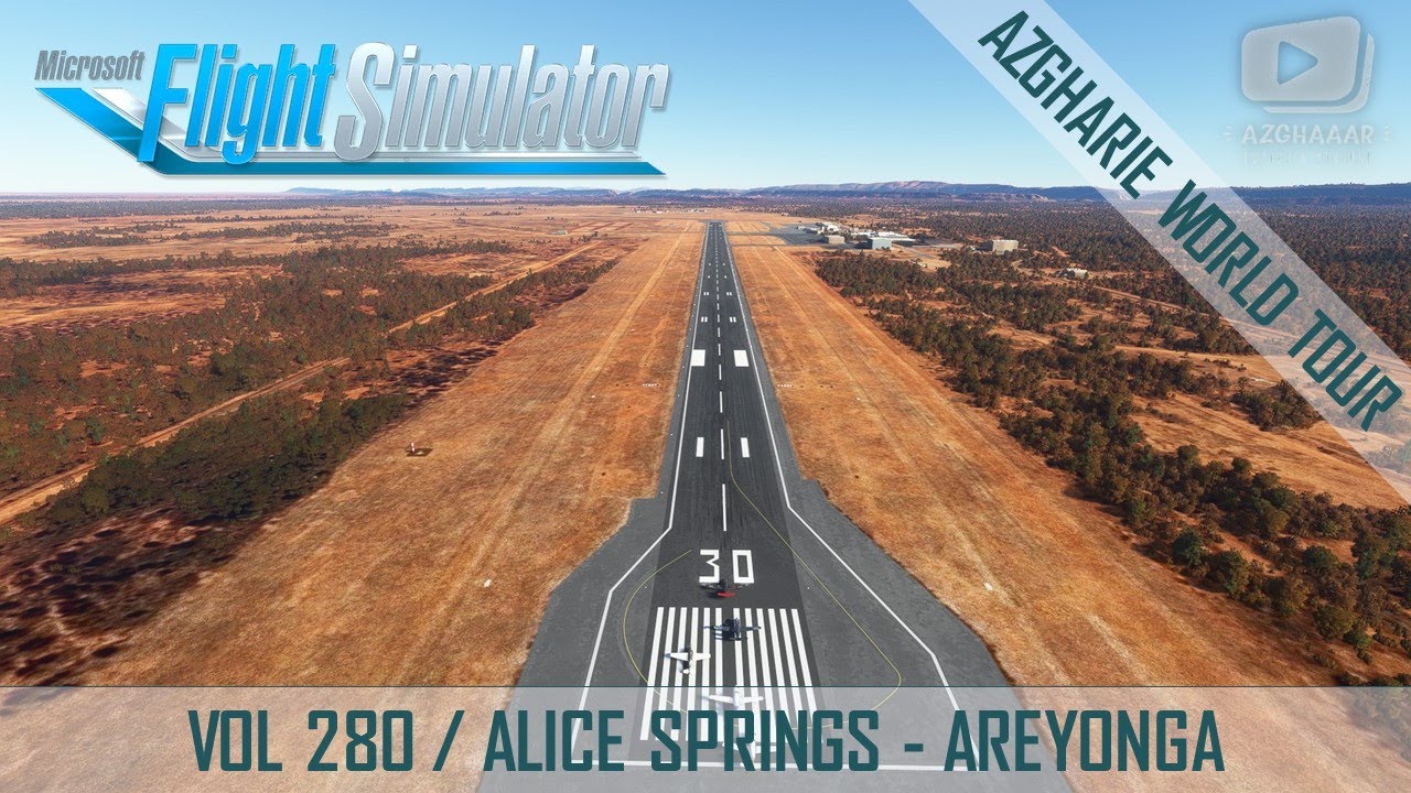 Flight Simulator | Azgharie World Tour | 280 : Alice Springs - Areyonga ...