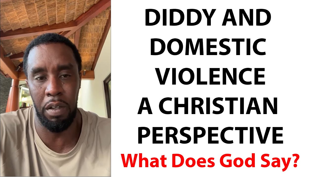Diddy, The Bible and domestic violence - What Does God Say | Reaction ...