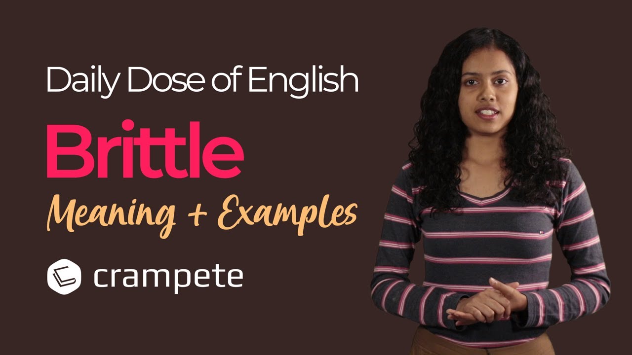 DailyDose English Brittle Meaning Verbal Lesson YouTube