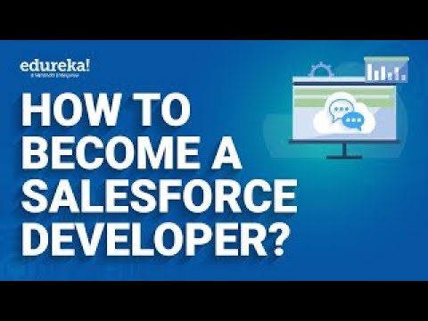 How To Become A Salesforce Developer | Salesforce For Beginners| Salesforce Training Edureka ...