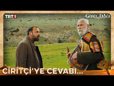 Ciritçi ve Sefer'i şaşırtan cevap! - Gönül Dağı 219. Bölüm