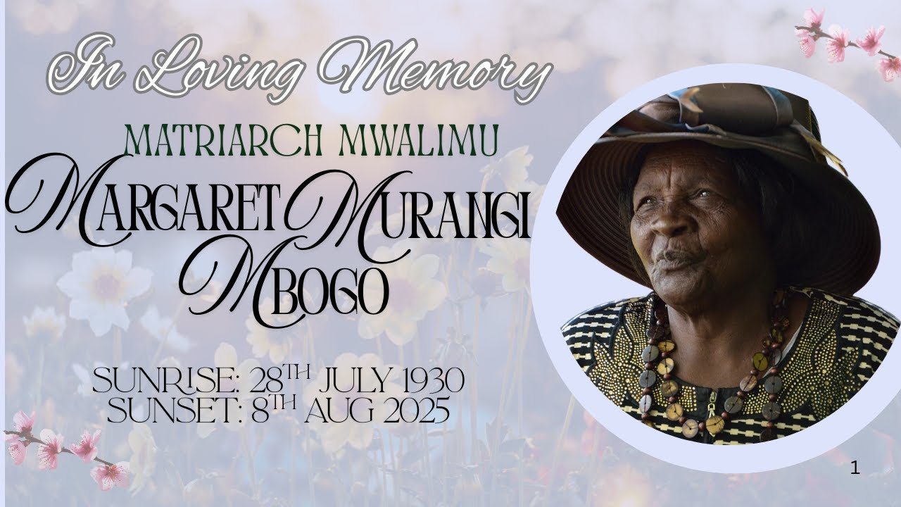 Matriarch Mwalimu Margaret Murangi Mbogo - YouTube