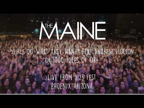 The Maine - Girls Do What They Want Feat. Andrew Elofson (Live From ...