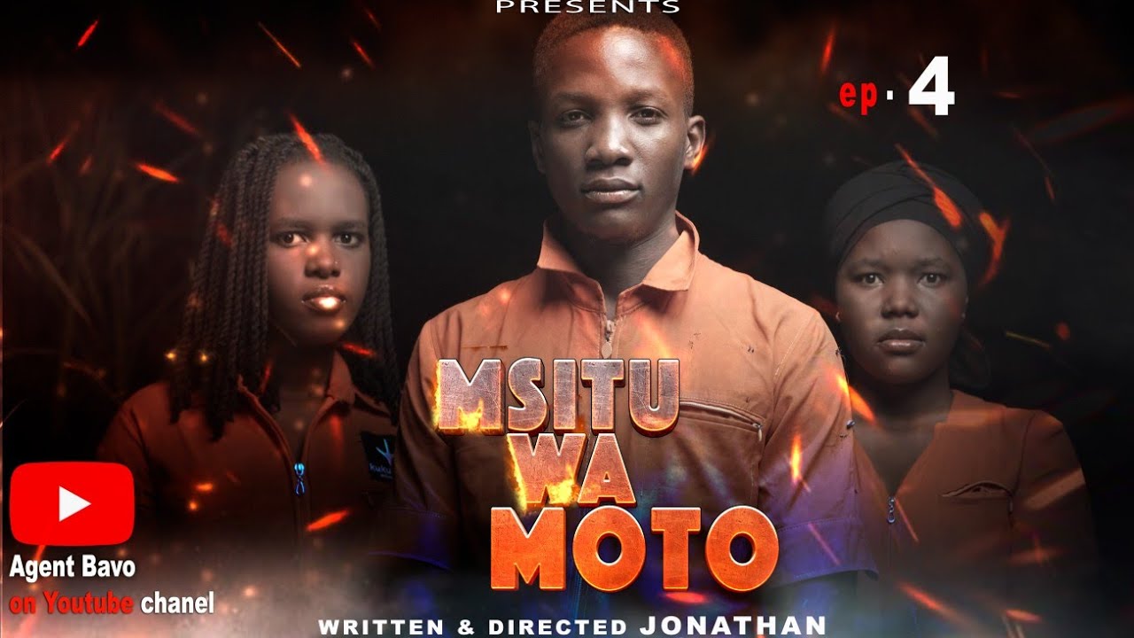 MSITU WA MOTO EP.4 new African series swahili 2024 #agentbavo # ...