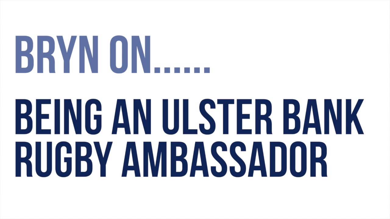Bryn Cunningham on being an Ulster Bank Rugby Ambassador - YouTube