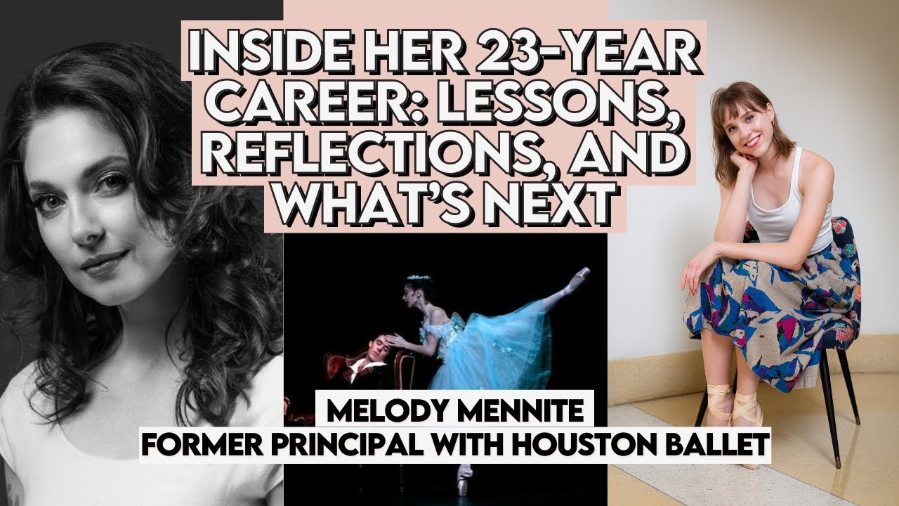 Melody Mennite on Her Incredible Career as a Principal Dancer with ...