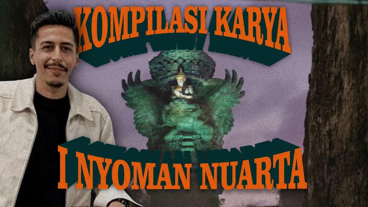 NYOMAN NUARTA SENIMAN MAESTRO PATUNG INDONESIA - Koleksi Seni Miliaran ...