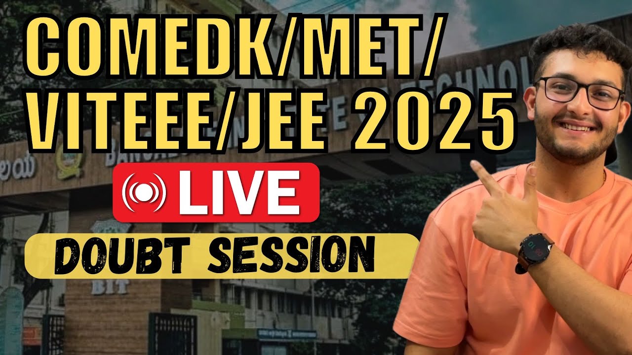 VITEEE/COMEDK/MET/JEE 2025|LIVE Doubts Session Q/A | Ask Your Doubts - YouTube