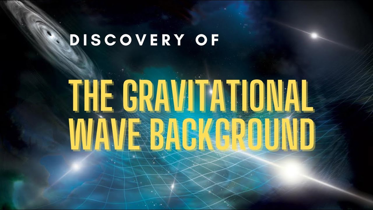 Discovery of the gravitational wave background - YouTube