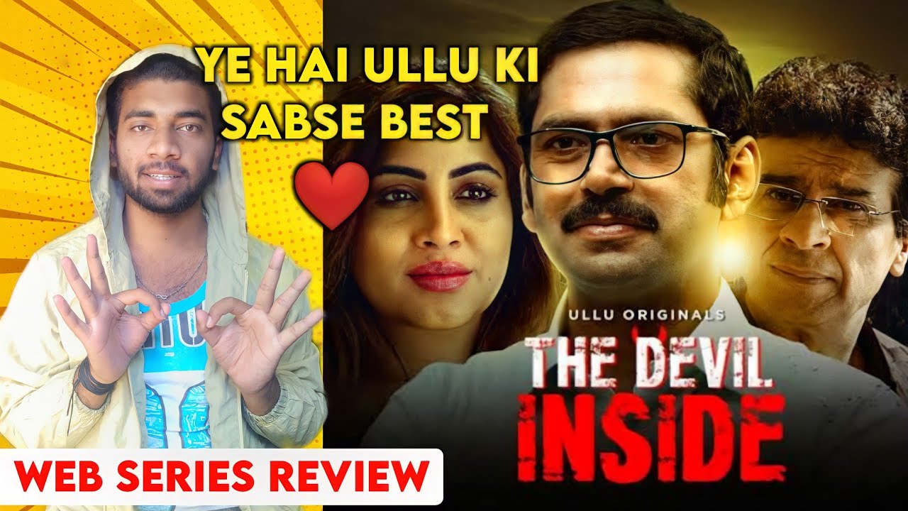 The Devil Inside Web Series Review Ullu | The Devil Inside Full Web ...
