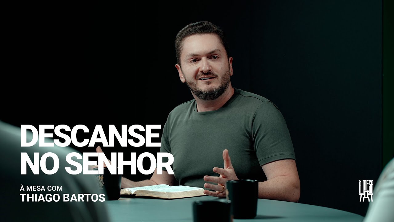 Descanse no Senhor | À Mesa com Thiago Bartos - YouTube