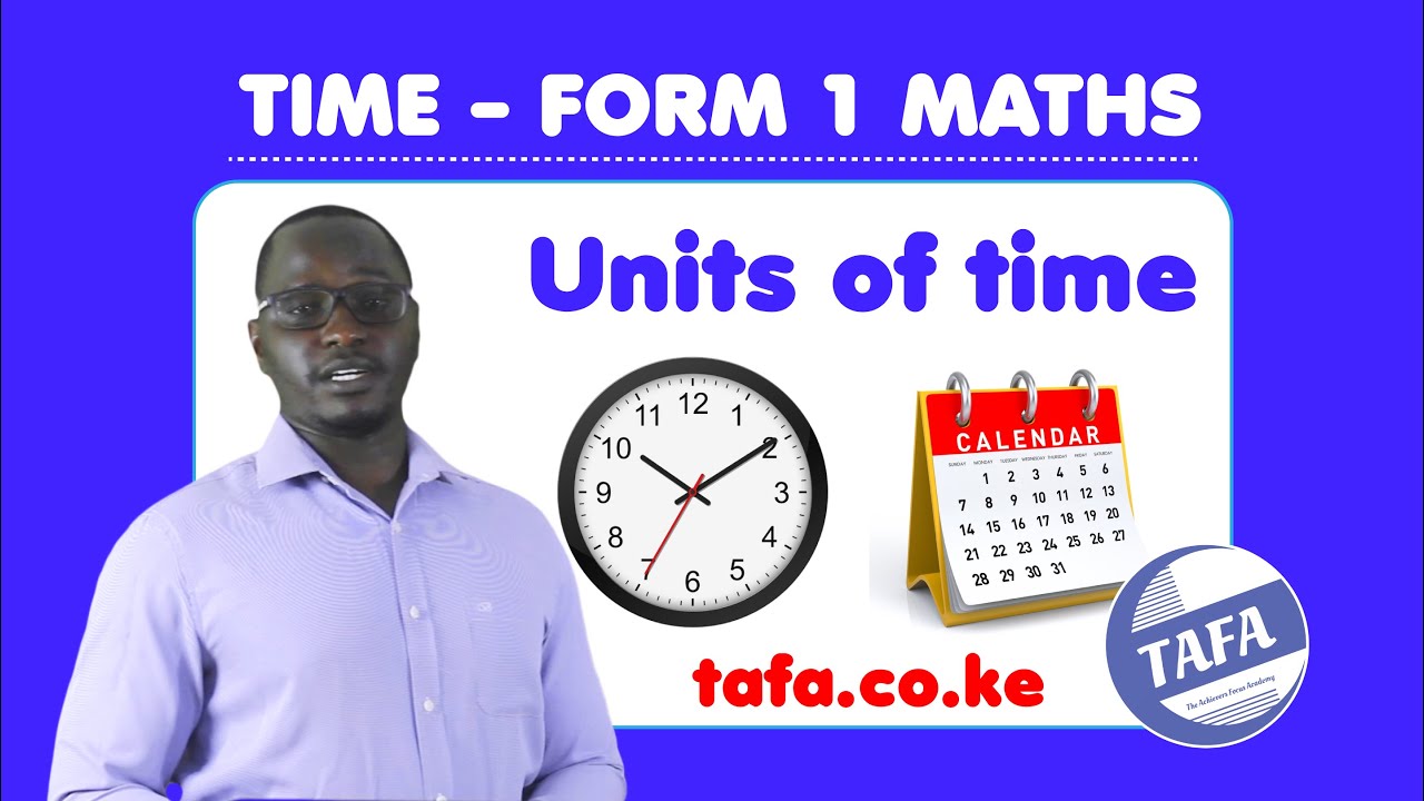 FORM 1 MATHEMATICS - TIME - THE ACHIEVERS FOCUS ACADEMY (TAFA) - YouTube