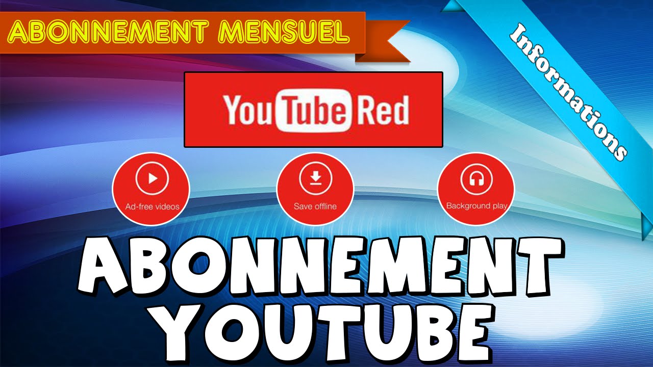 [Info] Tout savoir sur l'abonnement Youtube Red en 2020 | Nouveauté ...
