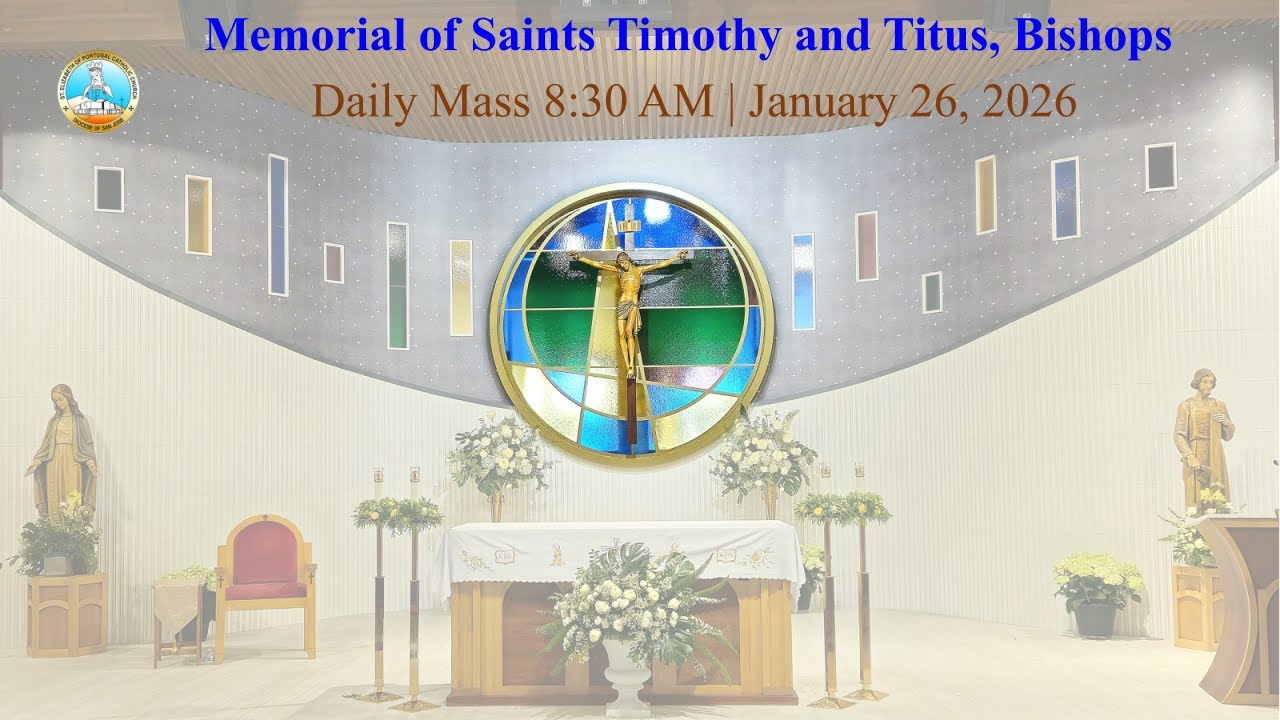 Memorial of Saints Timothy and Titus, Bishops | Jan 26, 2026 | 8:30 AM ...