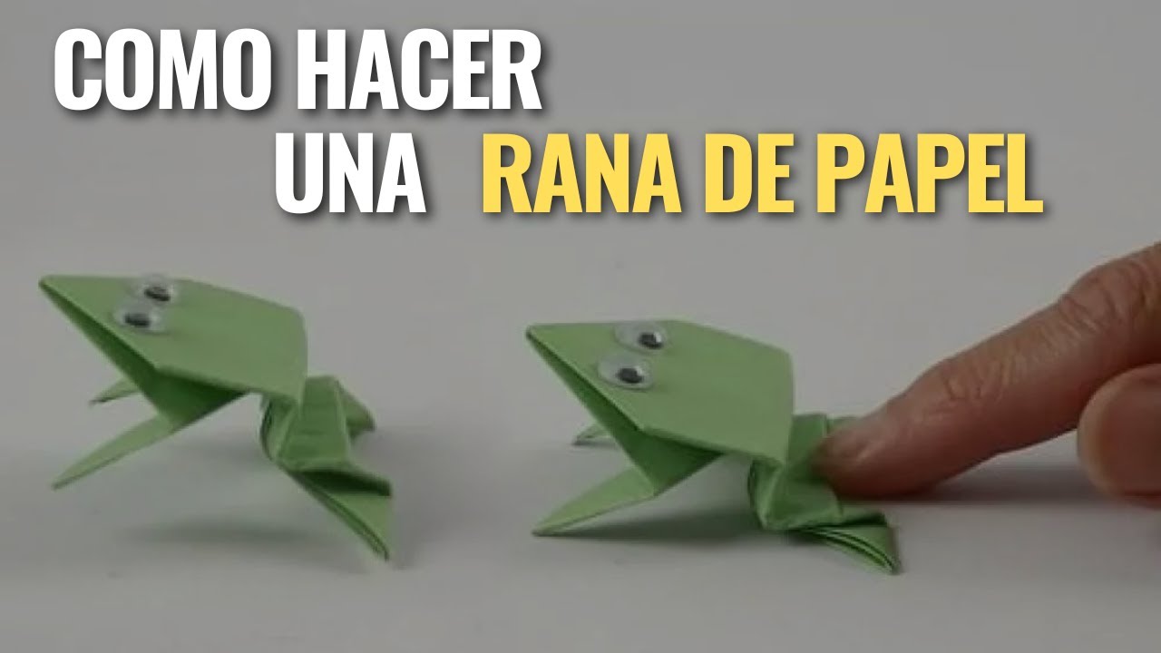Cómo hacer una rana de papel | Origami fácil y divertido - YouTube
