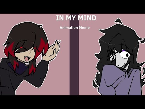 IN MY MIND || Animation Meme || FlipaClip - YouTube