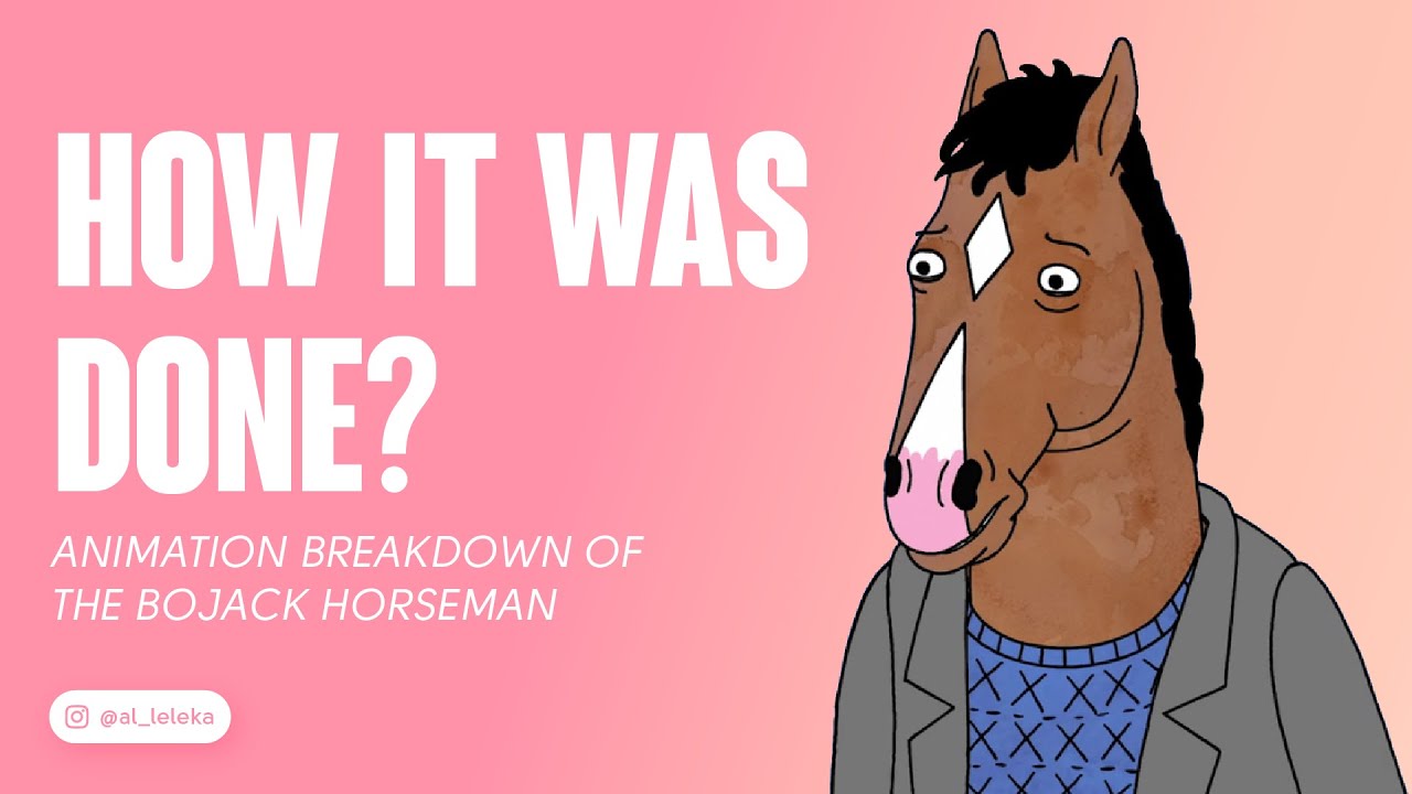 HOW ANIMATION WORKS IN BOJACK HORSEMAN SHOW? ANALYSIS - YouTube