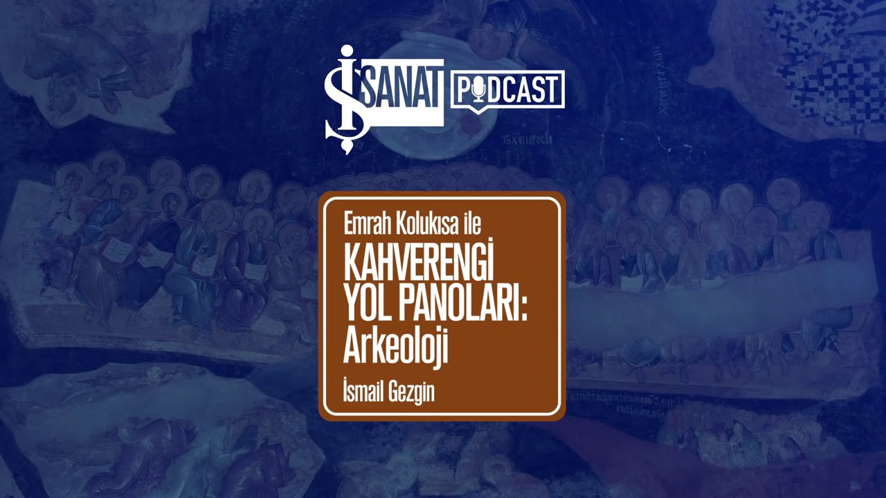 Emrah Kolukısa ile Kahverengi Yol Panoları'nda Arkeoloji, Mitoloji ve ...