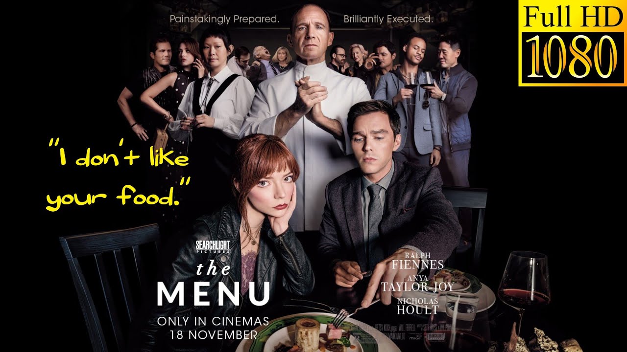 🎥"I don't like your food." The Menu (2023 FULL HD) - YouTube
